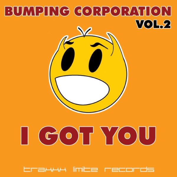 Bumping Corporation Vol 2 – I Got You – Control2Dance